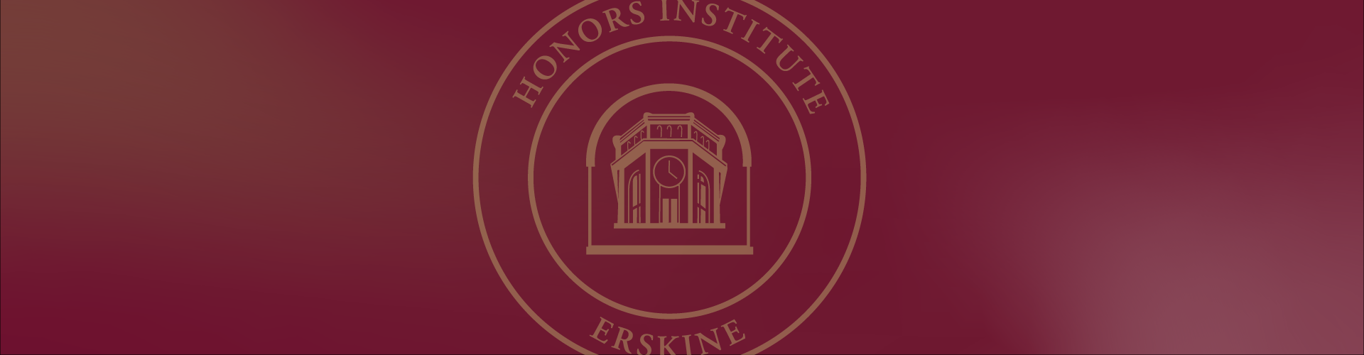 Why Join the Honors Institute? - Erskine College